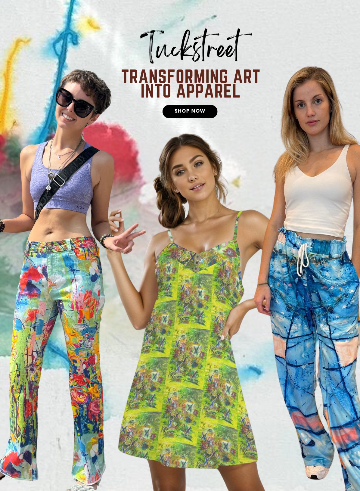 TUCKSTREET, Where Art Drives Fashion – Tuckstreet INC.